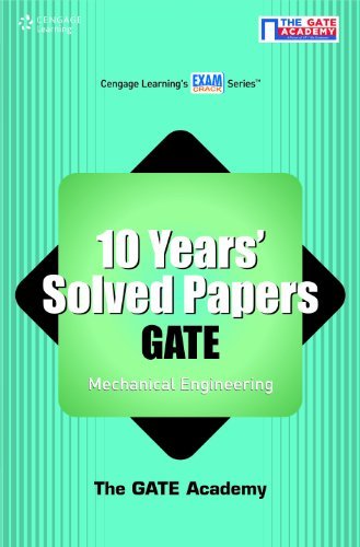 Mechanical Engineering 10 Years Solved Papers Gate by The GATE Academy ...