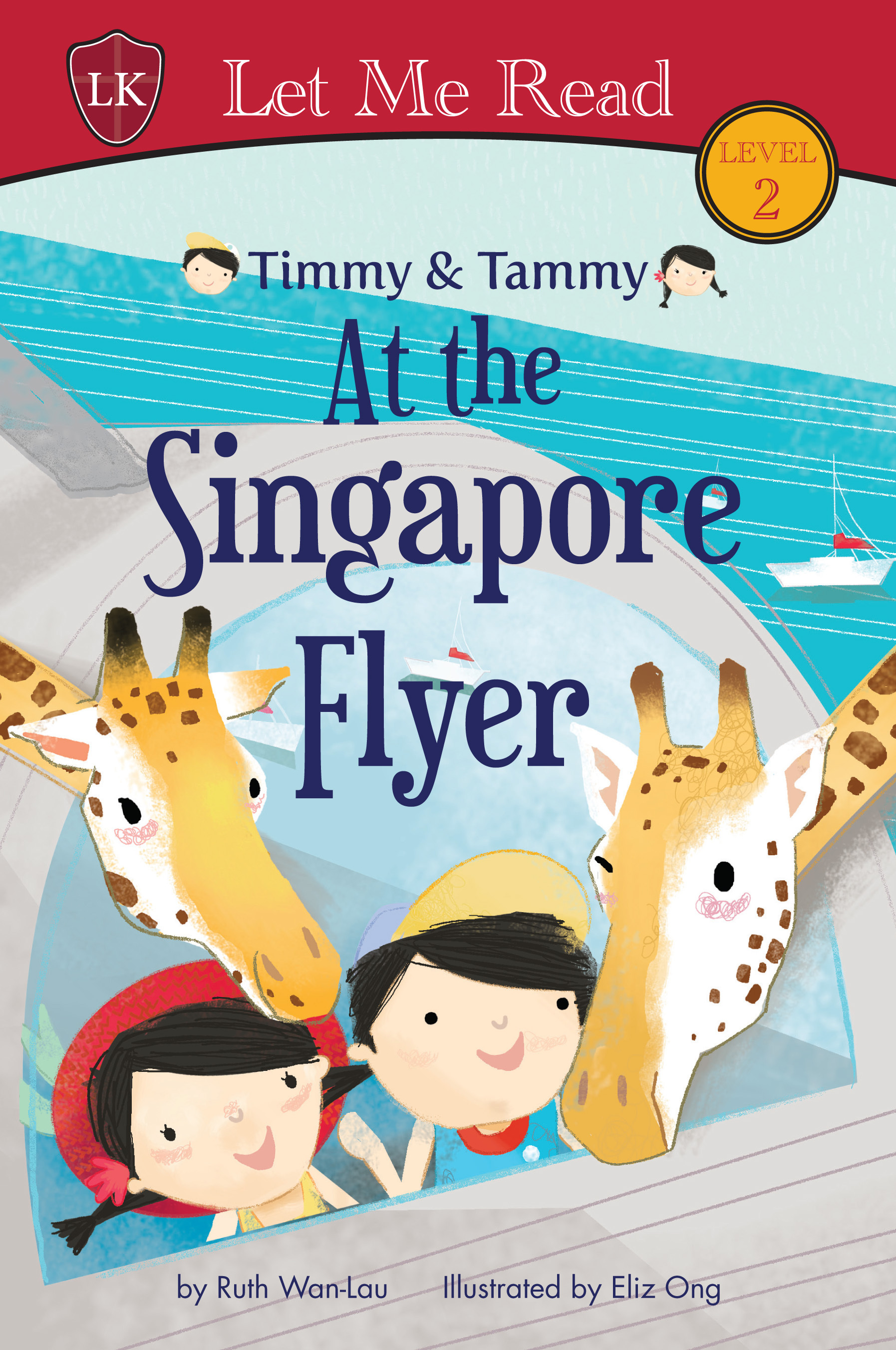 Timmy & Tammy at the Singapore Flyer by Ruth Wan-Lau | Goodreads