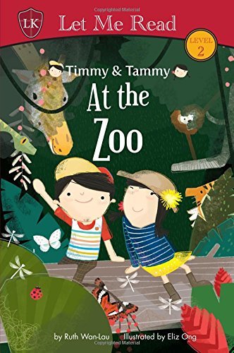 Timmy & Tammy at the Zoo by Ruth Wan-Lau | Goodreads