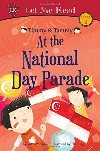 Timmy & Tammy at the National Day Parade by Ruth Wan-Lau | Goodreads