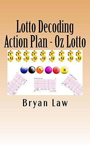 Lotto Decoding: Action Plan - Oz Lotto by Bryan Law | Goodreads