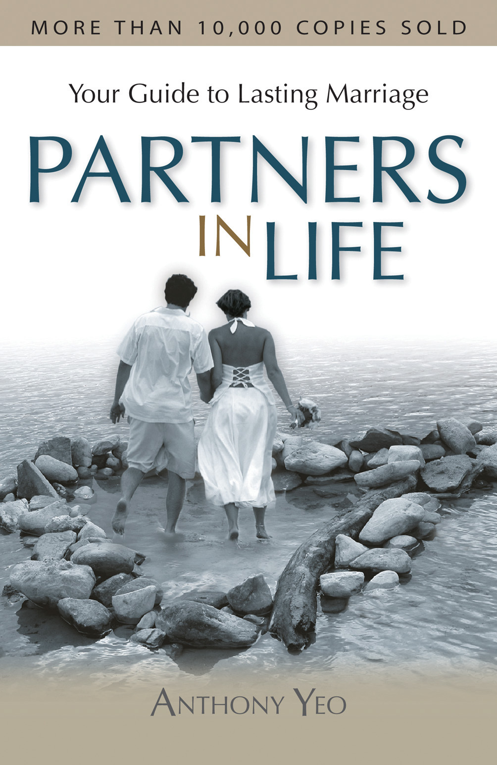 Partners in Life - Your Guide to Lasting Marriage by Anthony Yeo ...