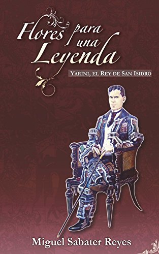Flores para una leyenda (Narrativa nº 6) by Miguel Sabater Reyes ...