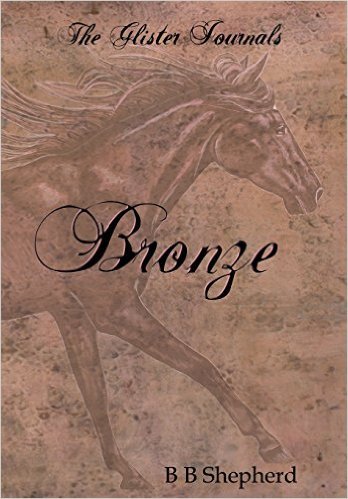 Bronze (The Glister Journals, Book One) by B.B. Shepherd | Goodreads