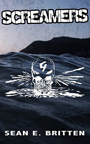 Screamers by Sean E. Britten | Goodreads