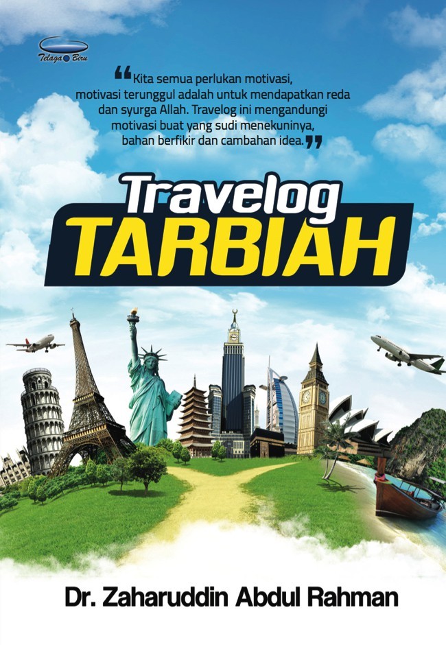Travelog Tarbiah by Zaharuddin Abdul Rahman | Goodreads