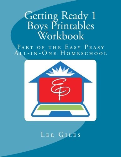 Getting Ready 1 Boys Printables Workbook: Part of the Easy Peasy All-in ...