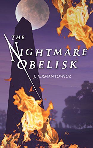 The Nightmare Obelisk by Jennifer Jermantowicz | Goodreads