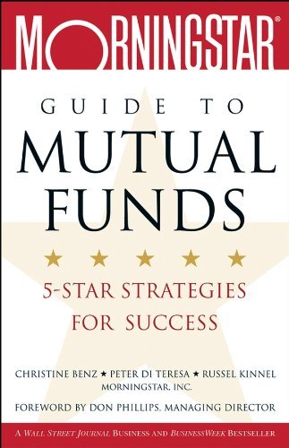 Morningstar Guide to Mutual Funds: 5-Star Strategies for Success by ...
