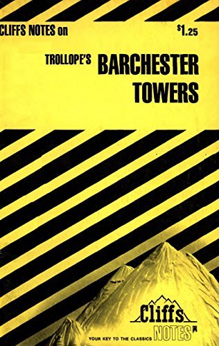 CliffsNotes on Trollope's Barchester Towers by C.K. Hillegass | Goodreads