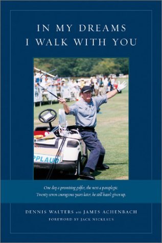 In My Dreams, I Walk With You by Dennis Walters | Goodreads