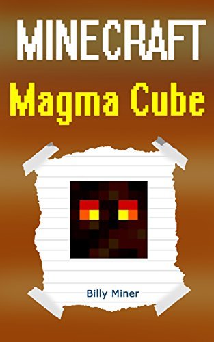 Minecraft: Story about Minecraft Magma Cubes by Billy Miner | Goodreads