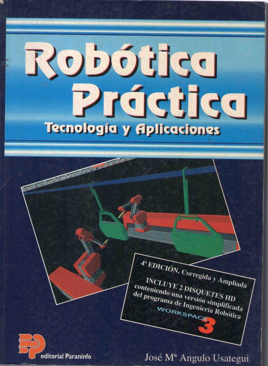 ROBOTICA PRACTICA by José María Angulo Usategui | Goodreads