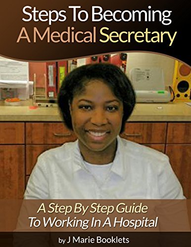 Steps To Becoming A Medical Secretary: A Step By Step Guide To Working ...