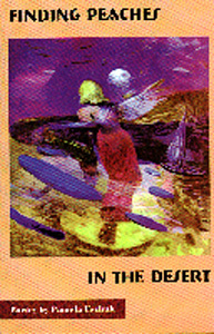 Finding Peaches in the Desert by Pamela Uschuk | Goodreads