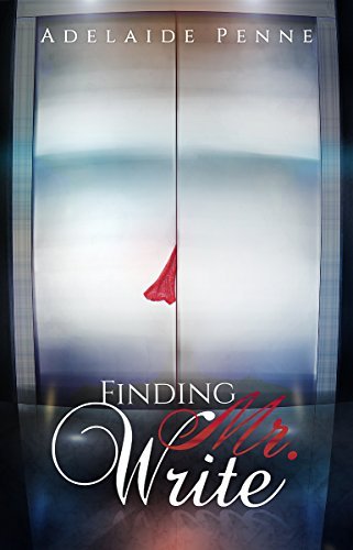 Finding Mr. Write (Mr. Right #1) by Adelaide Penne | Goodreads