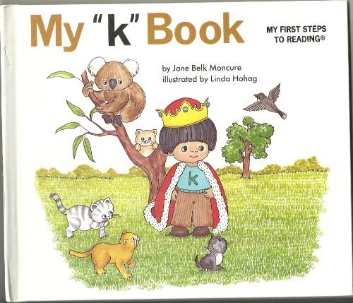 My "k" Book by Jane Belk Moncure | Goodreads