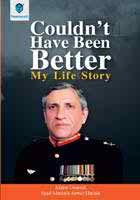 Couldn't Have Been Better: My Life Story by Mustafa Anwer Husain, Syed | Goodreads
