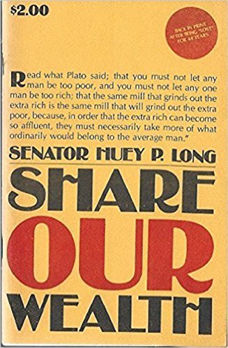 Share Our Wealth: Every Man A King by Huey P. Long | Goodreads