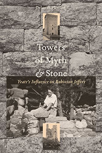 Towers of Myth and Stone: Yeats's Influence on Robinson Jeffers by ...