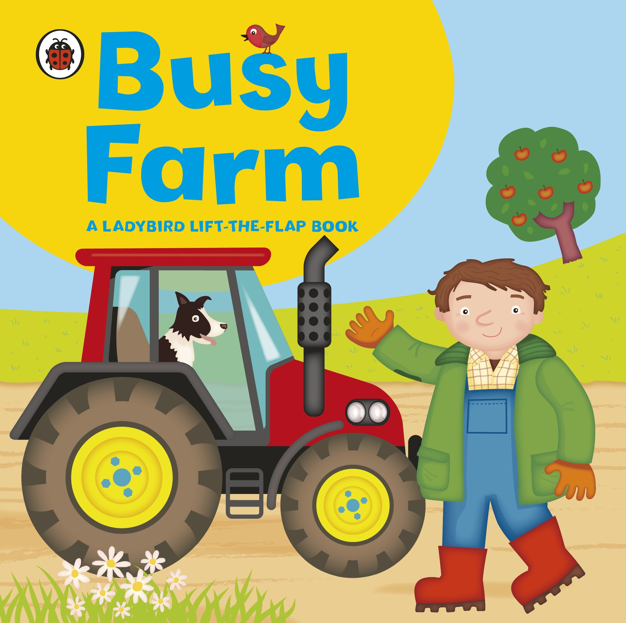 Ladybird lift-the-flap book: Busy Farm by Amanda Archer | Goodreads