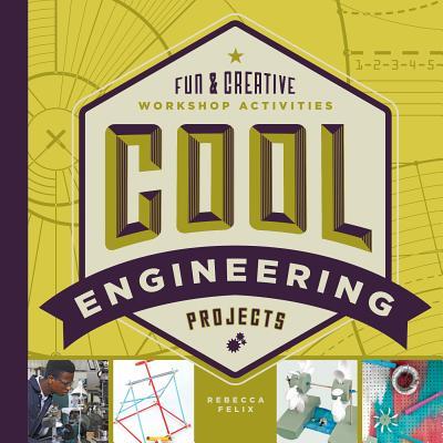 Cool Engineering Projects: Fun & Creative Workshop Activities by ...