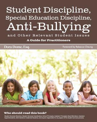 Student Issues: A Guide for Practitioners: Student Discipline, Special ...