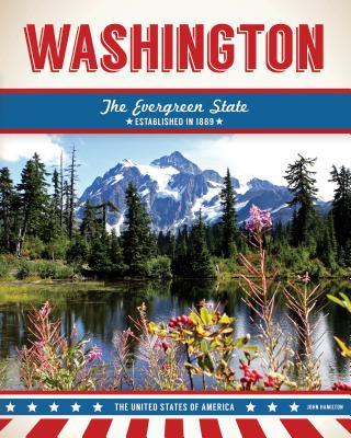 Washington: The Evergreen State by John Hamilton | Goodreads