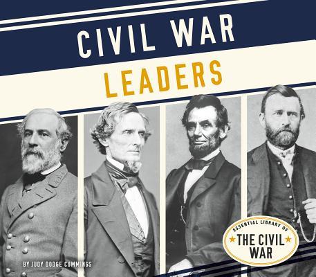 Civil War Leaders by Judy Dodge Cummings | Goodreads