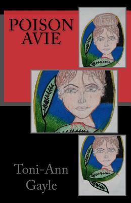 Poison Avie by Toni-Ann Gayle | Goodreads