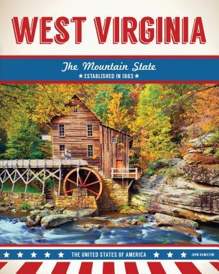 West Virginia: The Mountain State by John Hamilton | Goodreads