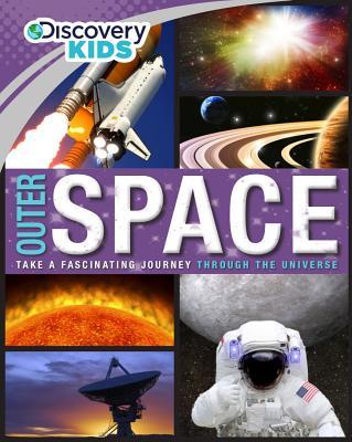 Outer Space: Take a Fascinating Journey Through the Universe by ...