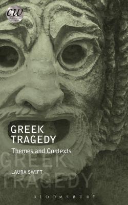 Greek Tragedy: Themes and Contexts (Classical World) by Laura Swift ...