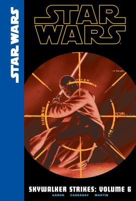 Star Wars: Skywalker Strikes, Volume 6 by Jason Aaron | Goodreads
