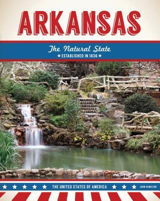 Arkansas: The Natural State by John Hamilton | Goodreads
