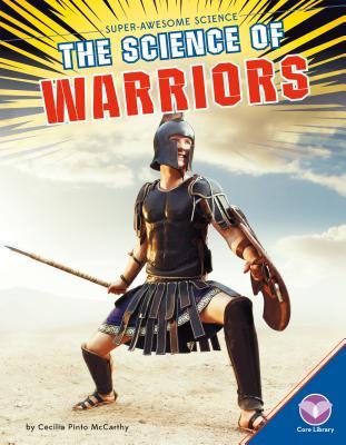 The Science of Warriors by Cecilia Pinto McCarthy | Goodreads