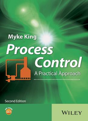 Process Control: A Practical Approach by Myke King | Goodreads