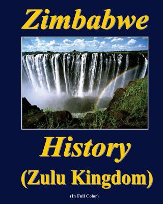 Zimbabwe History: Zulu Kingdom by Therlee Gipson | Goodreads