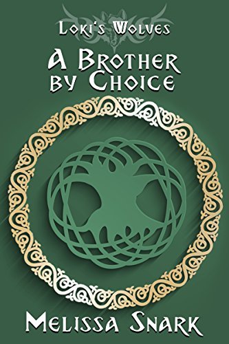 A Brother by Choice (Loki's Wolves, #2.5) by Melissa Snark | Goodreads