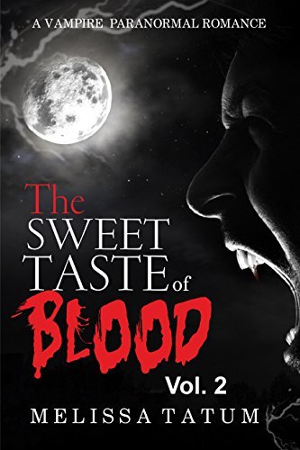 The Sweet Taste of Blood Vol. 2 by Melissa Tatum | Goodreads