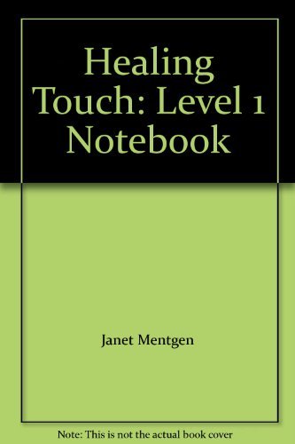 Healing Touch: Level 1 Notebook by Janet & Bulbrook, Mary Jo Trapp ...