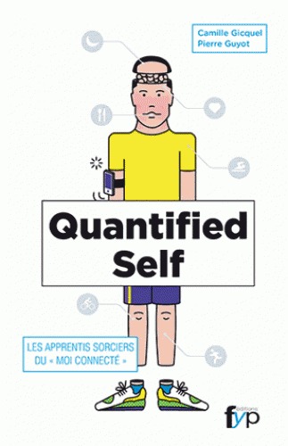 Quantified Self by Camille Gicquel | Goodreads