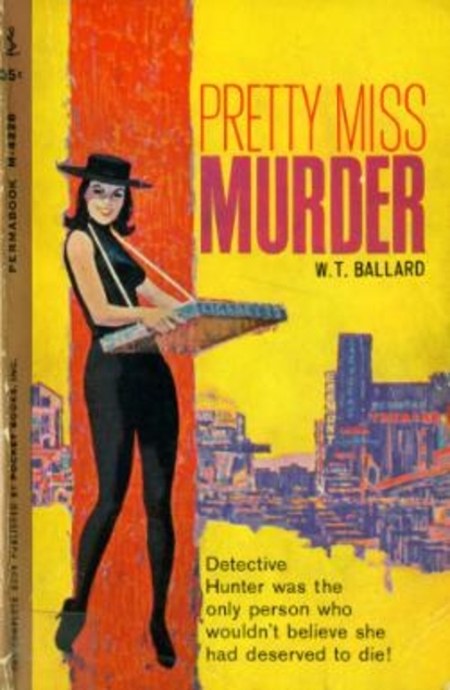 Pretty Miss Murder by Willis Todhunter Ballard | Goodreads