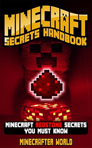 MINECRAFT: MINECRAFT REDSTONE SECRETS HANDBOOK: Minecraft Redstone ...