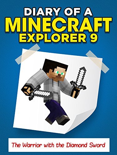 Minecraft: Diary of a Minecraft Explorer 9 The Warrior with the Diamond ...