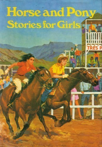 Horse and Pony Stories for Girls by F.D. Phillips | Goodreads