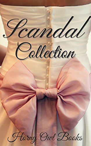 Scandal Collection by Bodice Ripper Books | Goodreads