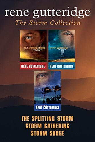 The Splitting Storm / Storm Gathering / Storm Surge by Rene Gutteridge ...