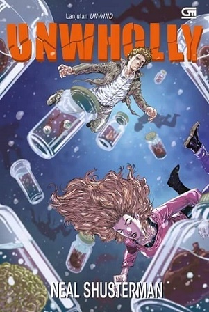 UnWholly by Neal Shusterman | Goodreads