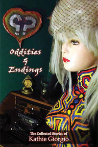 Oddities and Endings by Kathie Giorgio | Goodreads